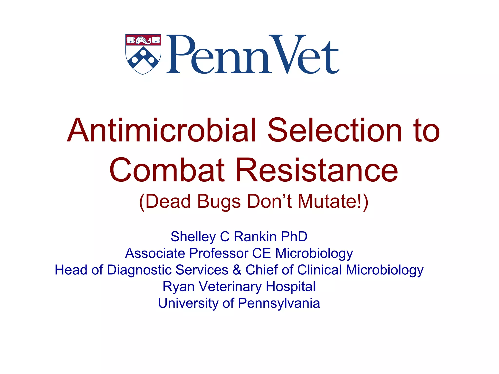 Dr. Shelley Rankin - One Health Antibiotic Stewardship State of Science ...