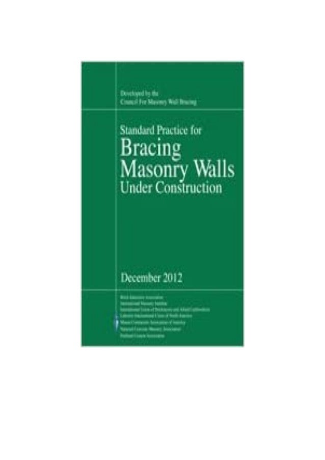 Standard Practice for Bracing Masonry Walls Under Construction Dec 2012 ...