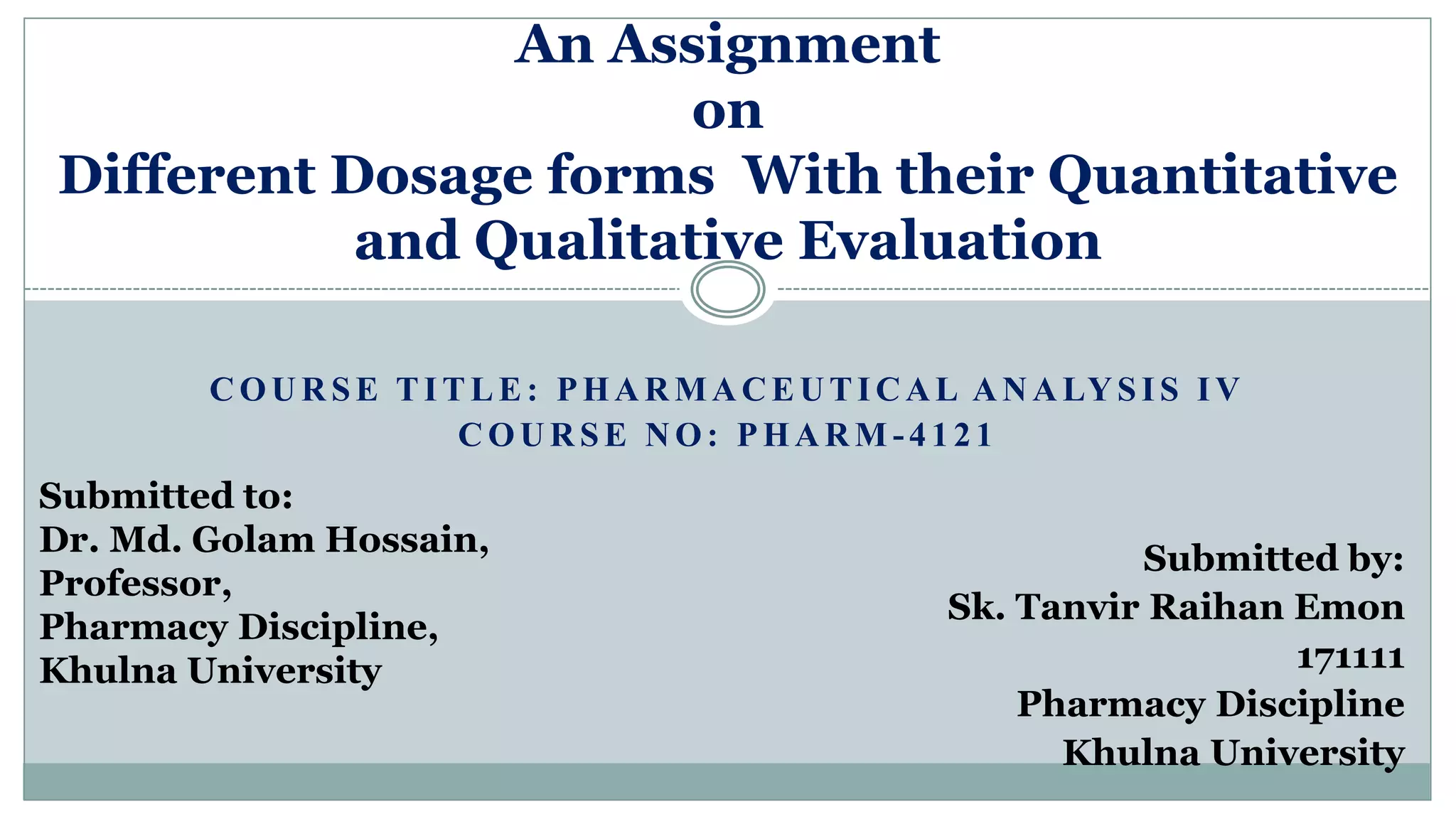 Different dosage with qualitative and quantitative analysis | PPTX
