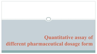Different dosage with qualitative and quantitative analysis | PPTX