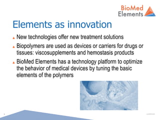 171123 Presentation BioMed Elements | PPT