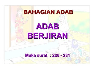 adab berjiran tahun 4 pendidikan islam kpm | PPT