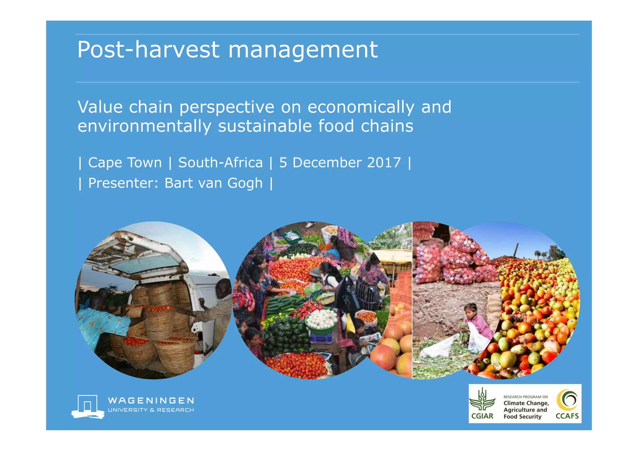 Post-harvest management: Value chain perspective on economically and environmentally sustainable ...