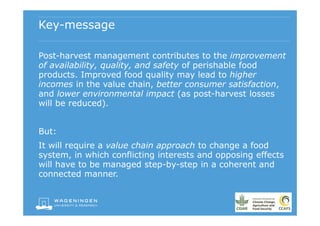 Post-harvest management: Value chain perspective on economically and ...