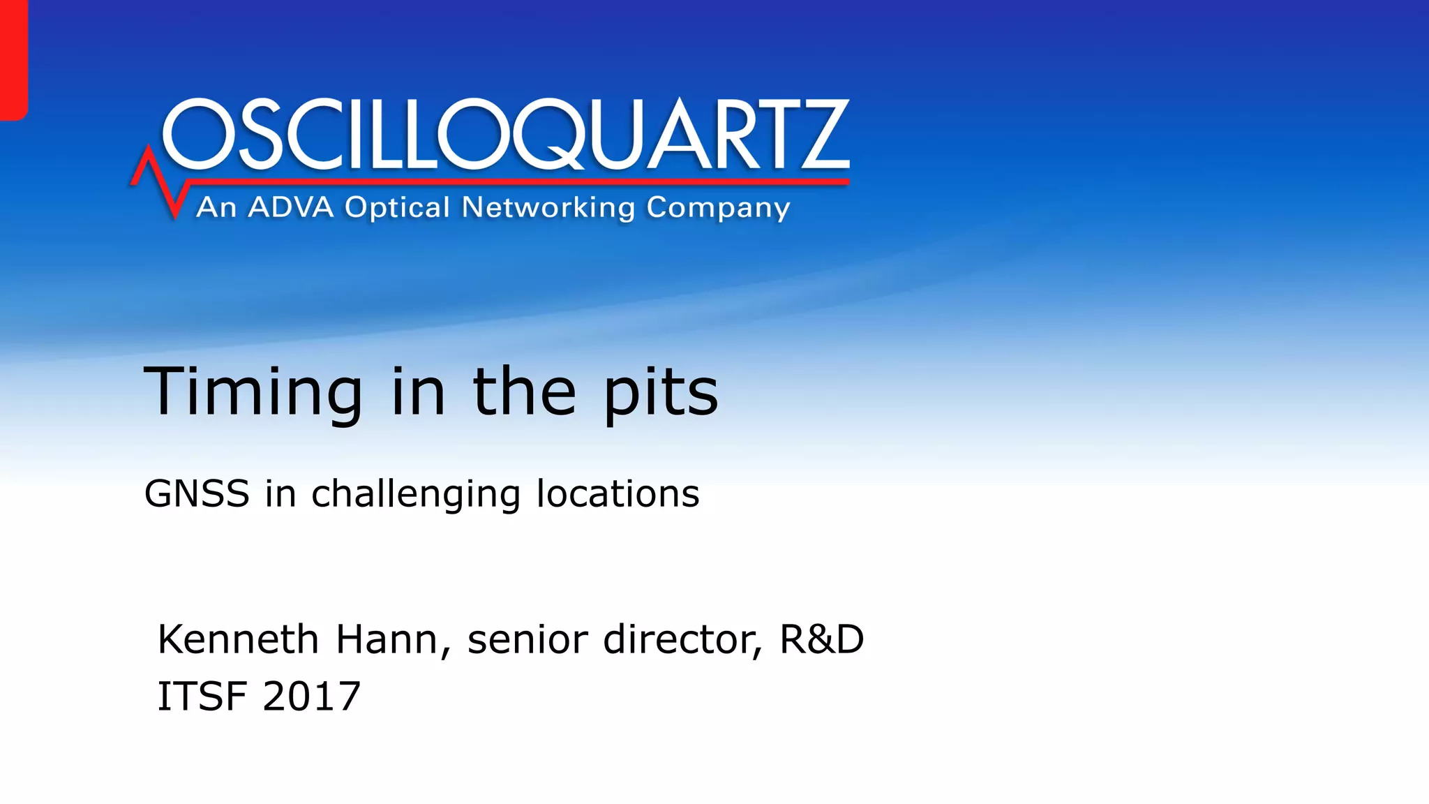 Timing in the pits: GNSS in challenging locations | PPT