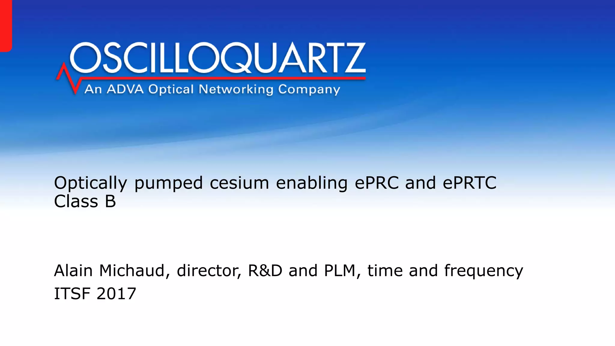 Optically pumped cesium enabling ePRC and ePRTC Class B | PPT