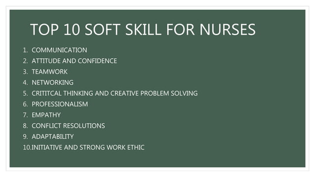 Essential soft skills for nurses | PPTX