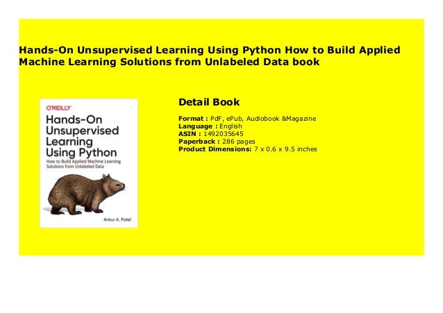 Hands On Unsupervised Learning Using Python How To Build Applied Machine Learning Solutions From