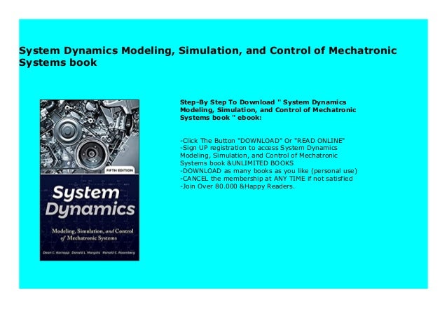 System Dynamics Modeling, Simulation, and Control of Mechatronic ... System Dynamics Modeling, Simulation, and Control of Mechatronic ...
