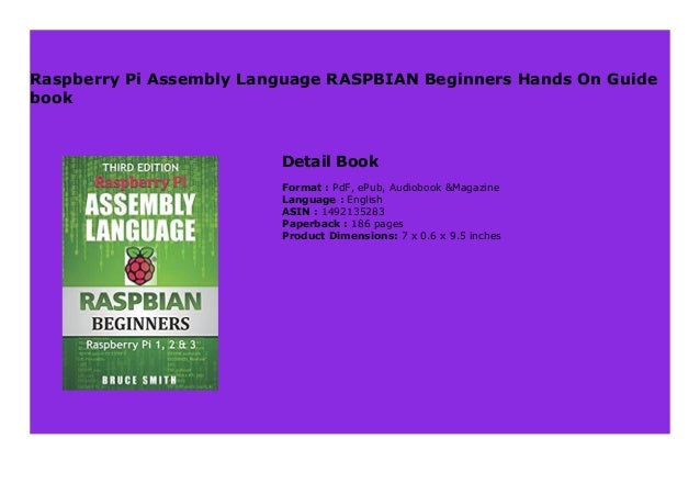 Raspberry Pi Assembly Language RASPBIAN Beginners Hands On Guide book 285 Raspberry Pi Assembly Language RASPBIAN Beginners Hands On Guide book 285