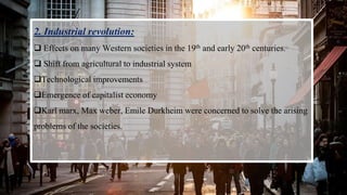 SOCIAL AND INTELLECTUAL FORCES IN THE DEVELOPMENT OF SOCIOLOGICAL ...