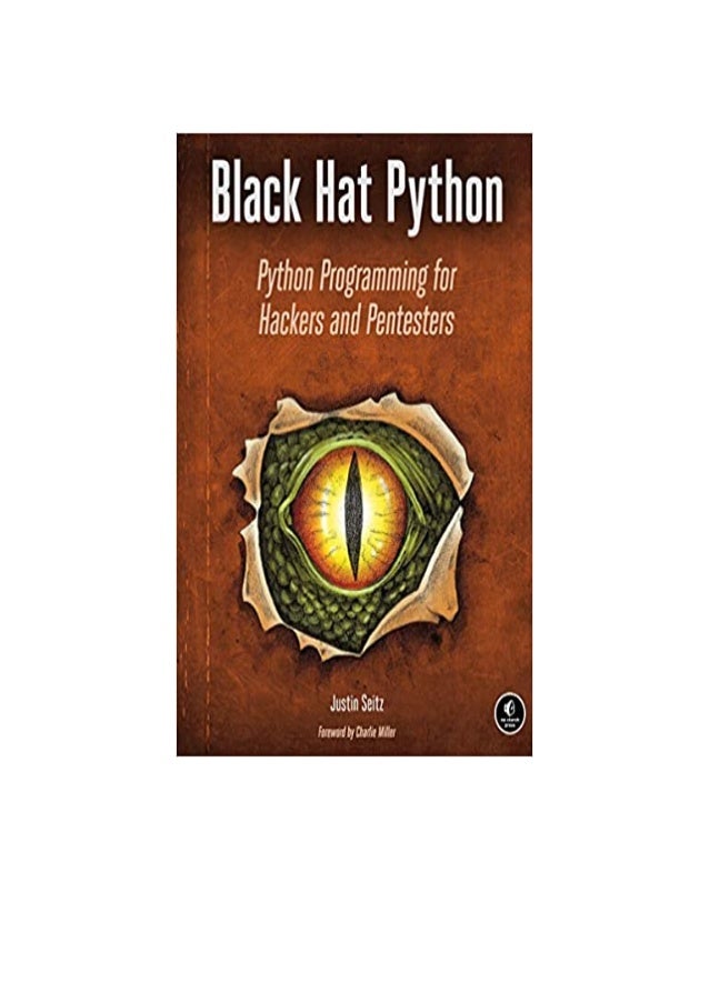 Black Hat Python Python Programming For Hackers And Pentesters 1st Edition Perfect