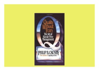 Quality Without Tears The Art of Hassle-Free Management Perfect