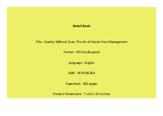 Quality Without Tears The Art of Hassle-Free Management Perfect