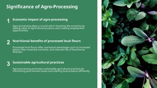 Agro Processing: Local Flours Production | PPT