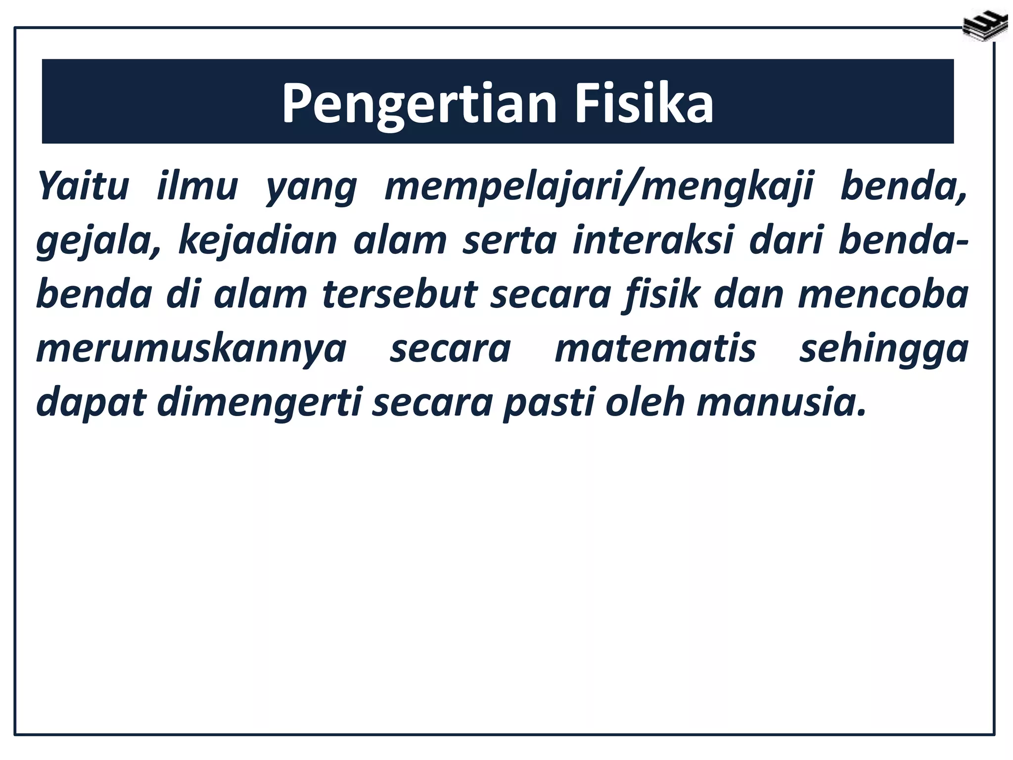 1718_BAB 1 - Hakikat Fisika dan metode Ilmiah.pptx