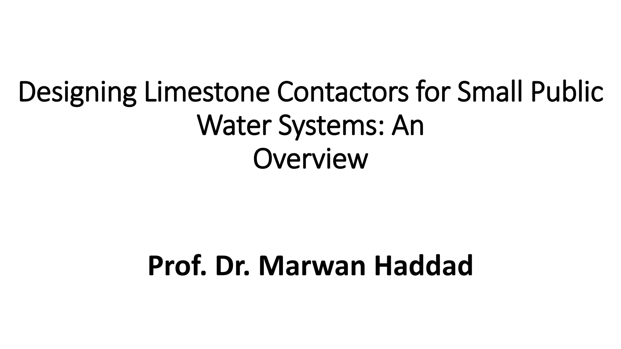 limestone contactors for small water supply systems | PPTX