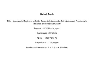 Ayurveda Beginners Guide Essential Ayurvedic Principles and Practices to Balance and Heal ...