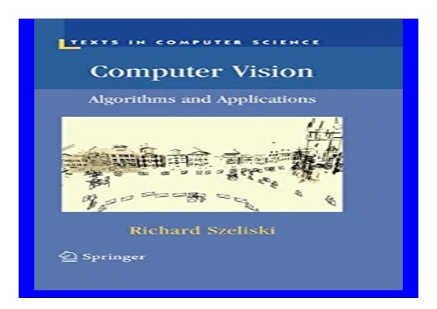 Computer Vision Algorithms And Applications Texts In Computer Science Book 442