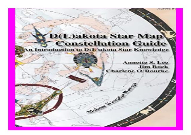 Dakota/Lakota Star Map Constellation Guidebook An Introduction to ...