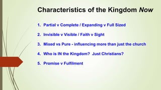 172_172_Kingdom Ways - The Kingdom Now and Then-1.ppt
