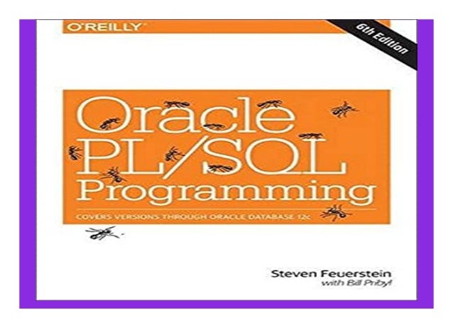 Oracle Plsql Programming Covers Versions Through Oracle Database 12c Book 8683