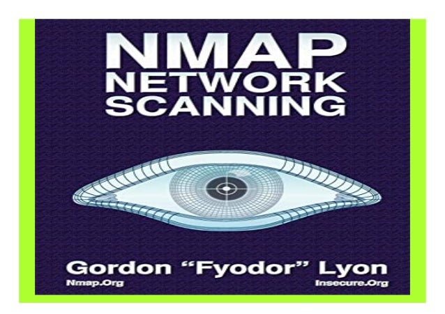 Nmap Network Scanning The Official Nmap Project Guide to Network ...