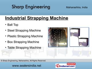 Industrial Strapping Machine by Sharp Engineering Mumbai | PPT