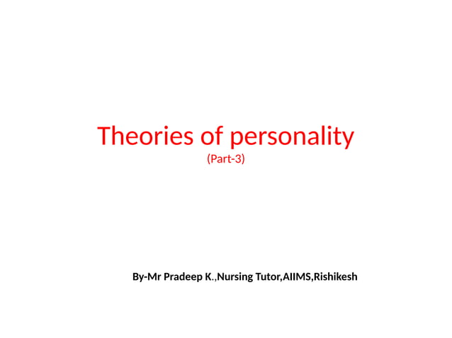 Ppt on personality psychology nursing foundation | PPTX