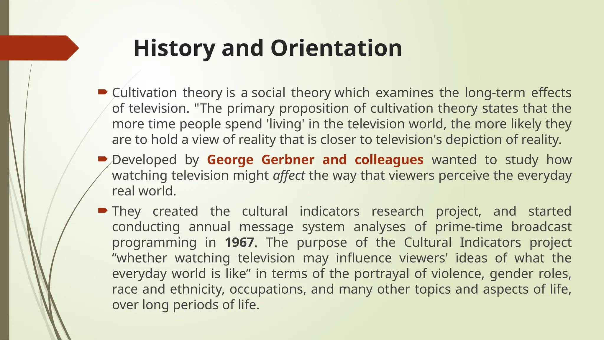 Cultivation Theory presentation Hirsch Criticism He criticized this ...