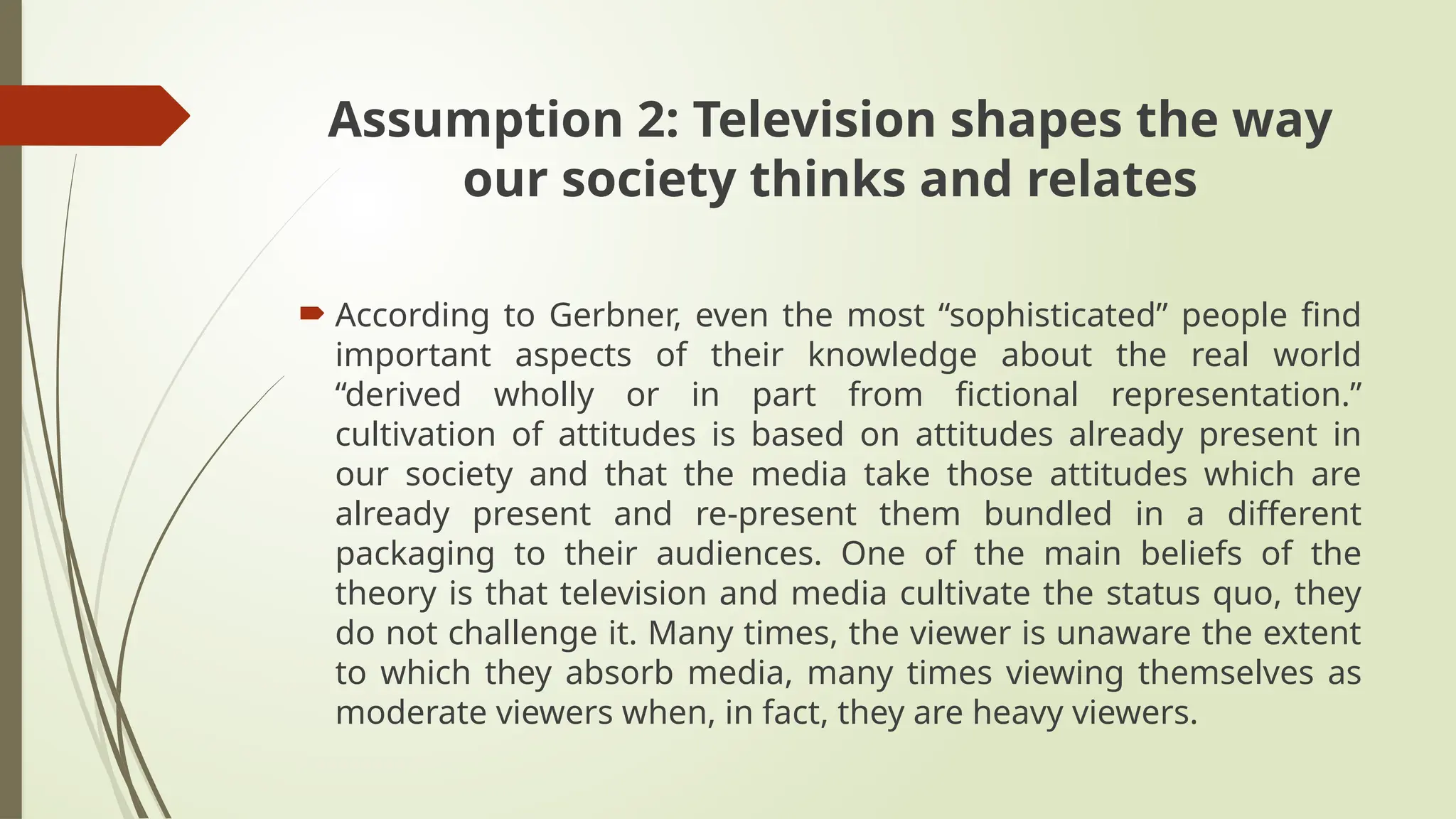 Cultivation Theory presentation Hirsch Criticism He criticized this ...