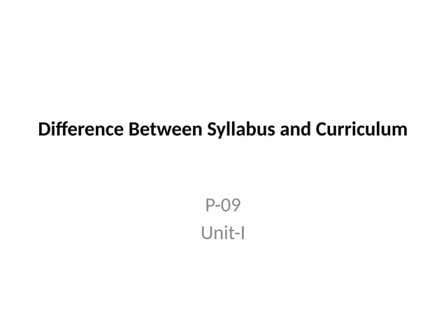 Differences Between Syllabus and Curriculum | PPTX