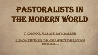 Pastoralist in the Modern world Class 9.pptx