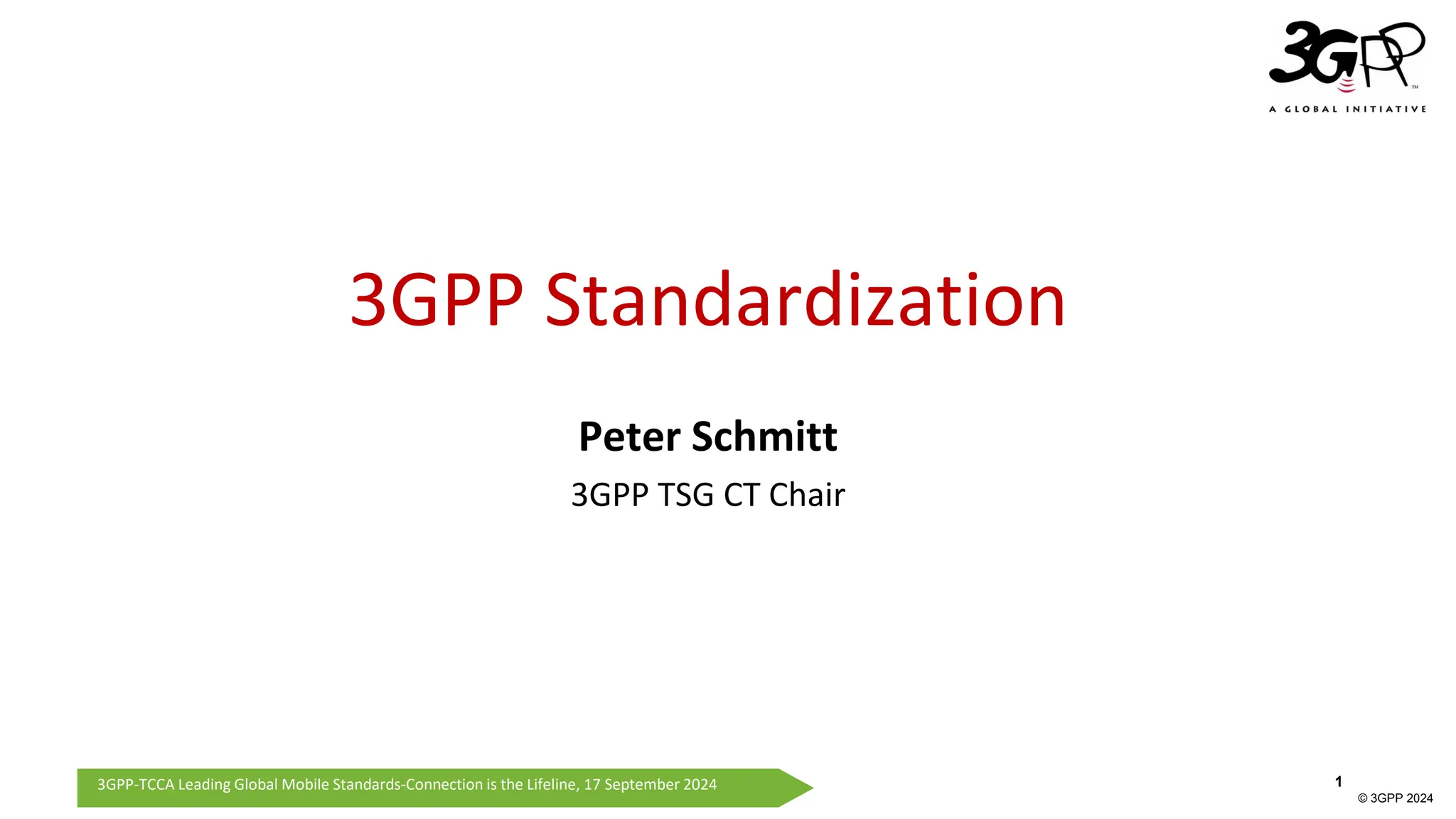 3GPP Standardization Peter Schmitt 3GPP TSG CT Chair | PDF