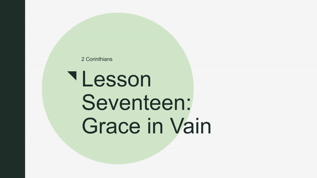 2 Corinthians 6:1 Grace in Vain | PPTX | Christianity | Religion ...