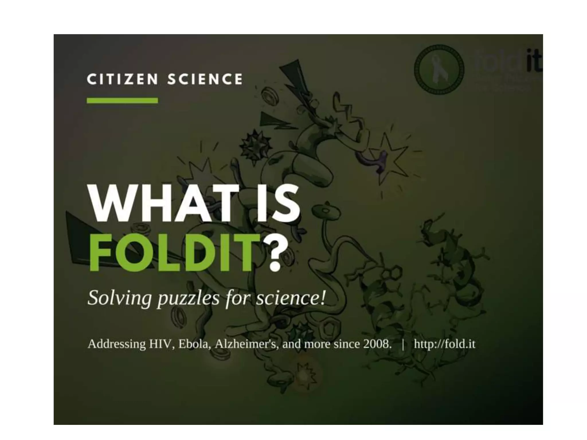 FoldIt - Social gamification - Manu Melwin Joy | PPT