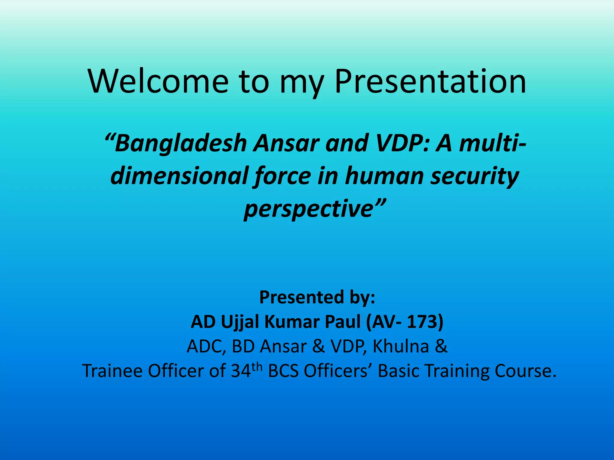 Bangladesh ansar and VDP: a multidimensional force in human security ...