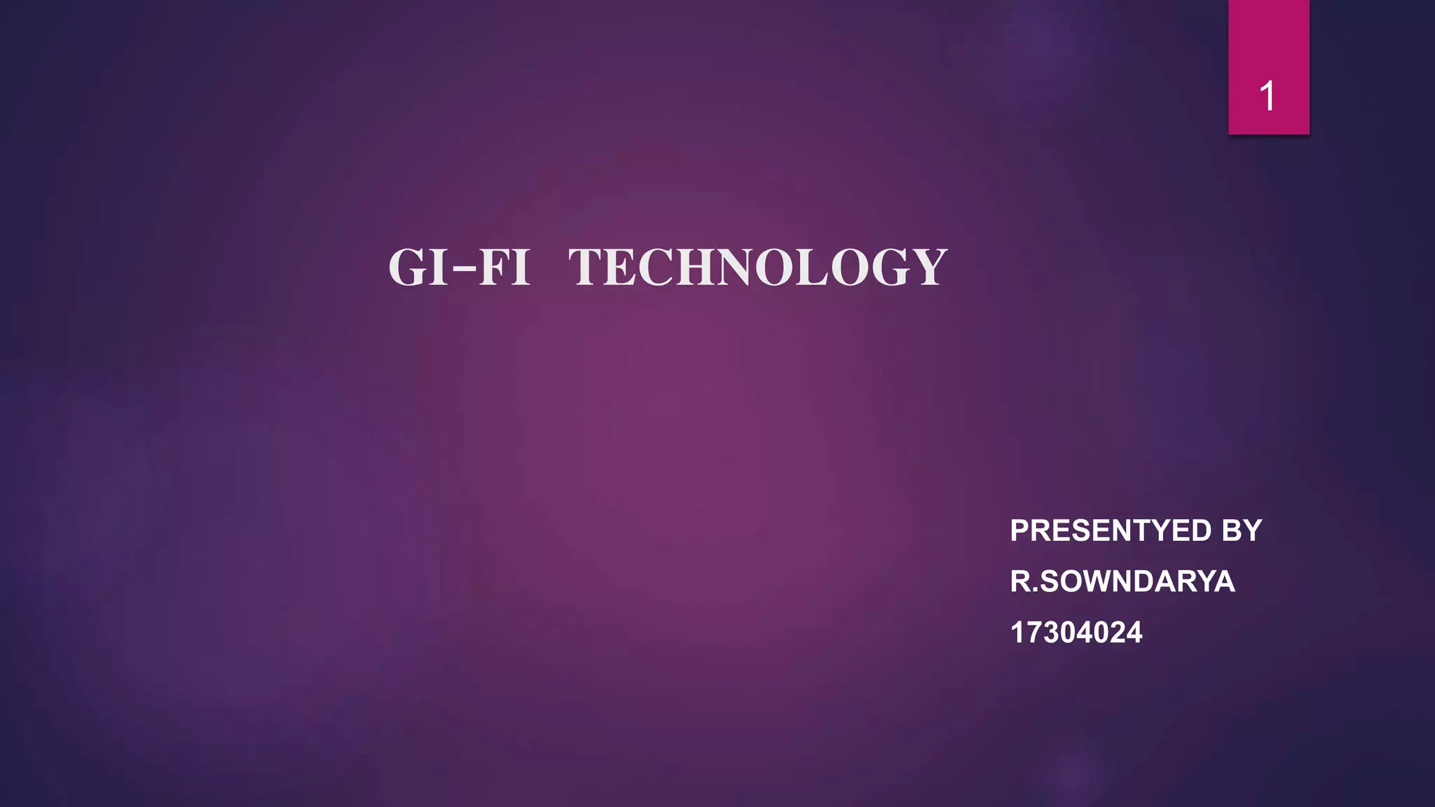 Gi-Fi Technology | PPTX