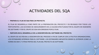 ASEGURAMIENTO DE LA CALIDAD EN LOS SISTEMAS DE INFORMACION SQA | PPTX | Computer Software and ...