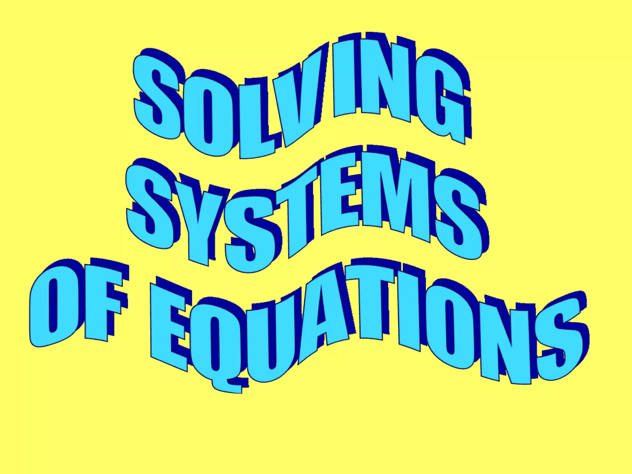 Systems of Equations by Elimination | PPT
