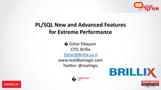 PL/SQL New and Advanced Features for Extreme Performance | PPT
