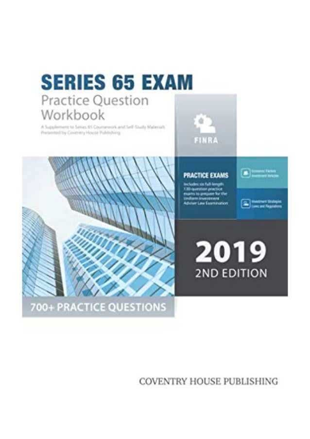 2019 Series 65 Exam Practice Question Workbook Pdf 700 Comprehe…