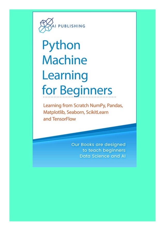 ⭐[PDF]⚡ Python Machine Learning for Beginners Learning from Scratch ...