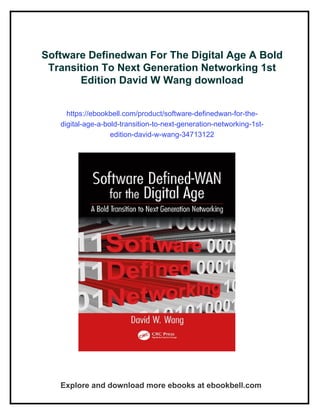 Software Definedwan For The Digital Age A Bold Transition To Next ...