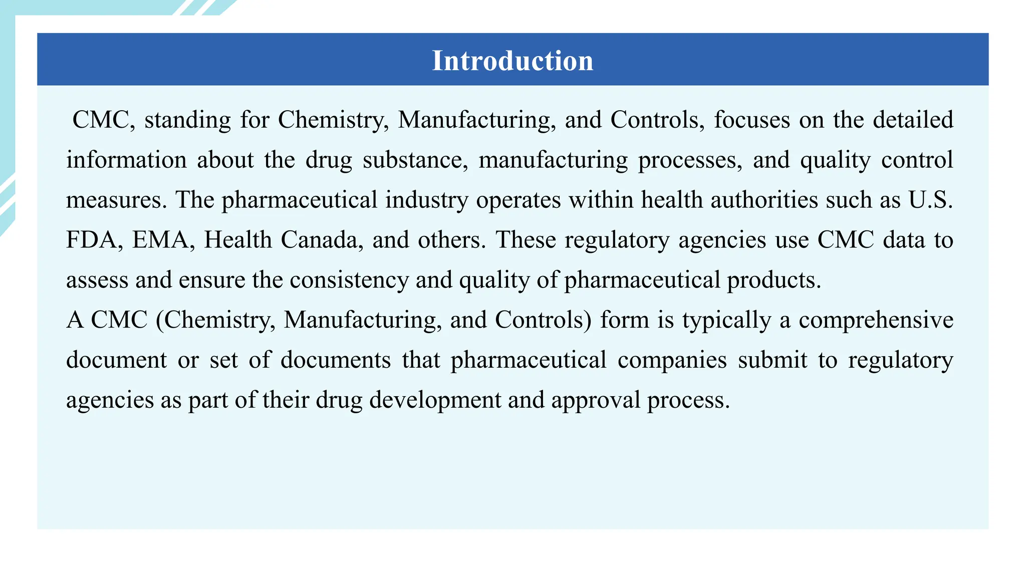 Chemistry, Manufacturing, and Control (CMC) & Post Approval Regulatory ...