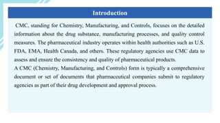 Chemistry, Manufacturing, and Control (CMC) & Post Approval Regulatory ...