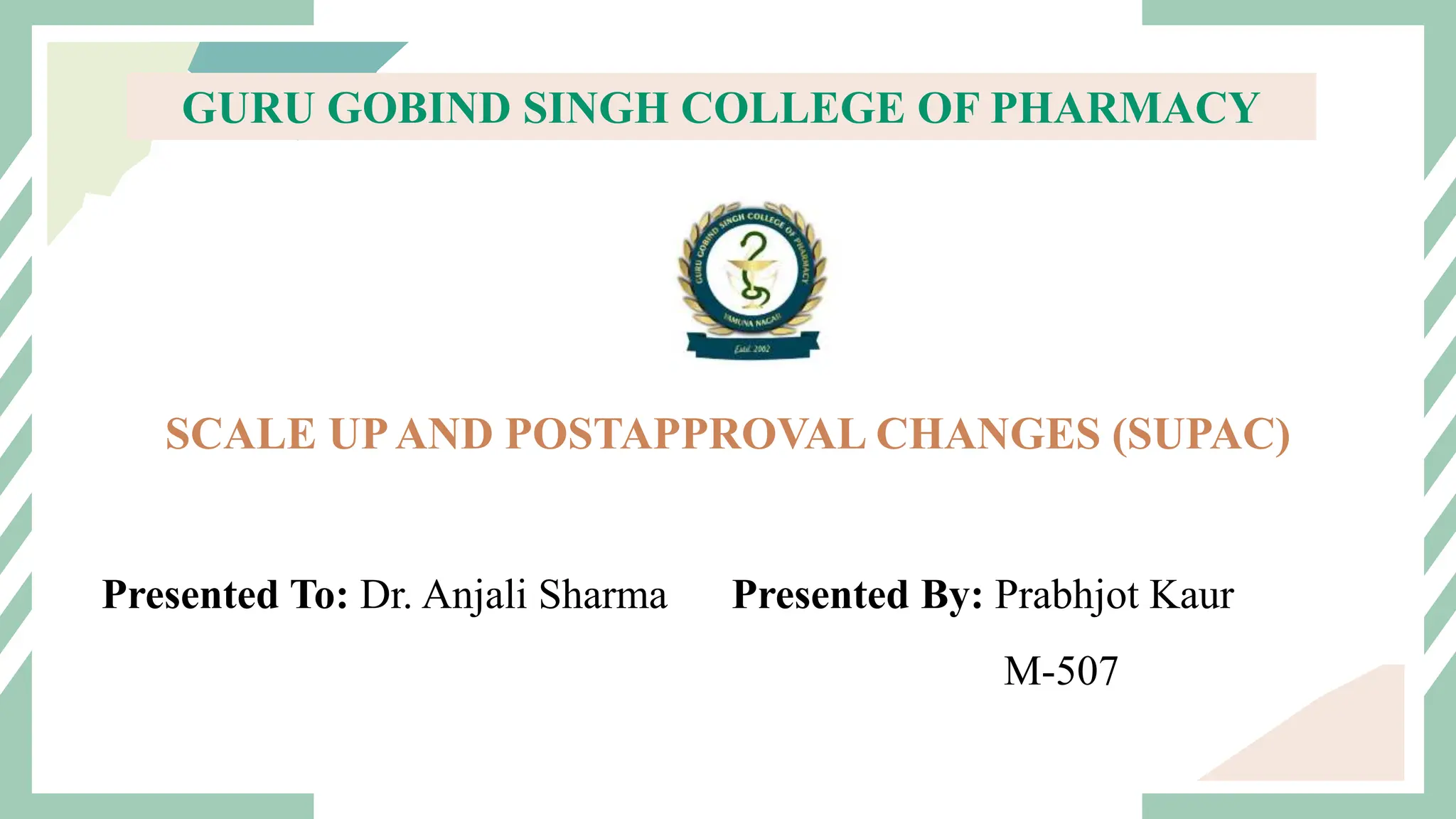Scale Up And Post Approval Changes (SUPAC) | PPTX