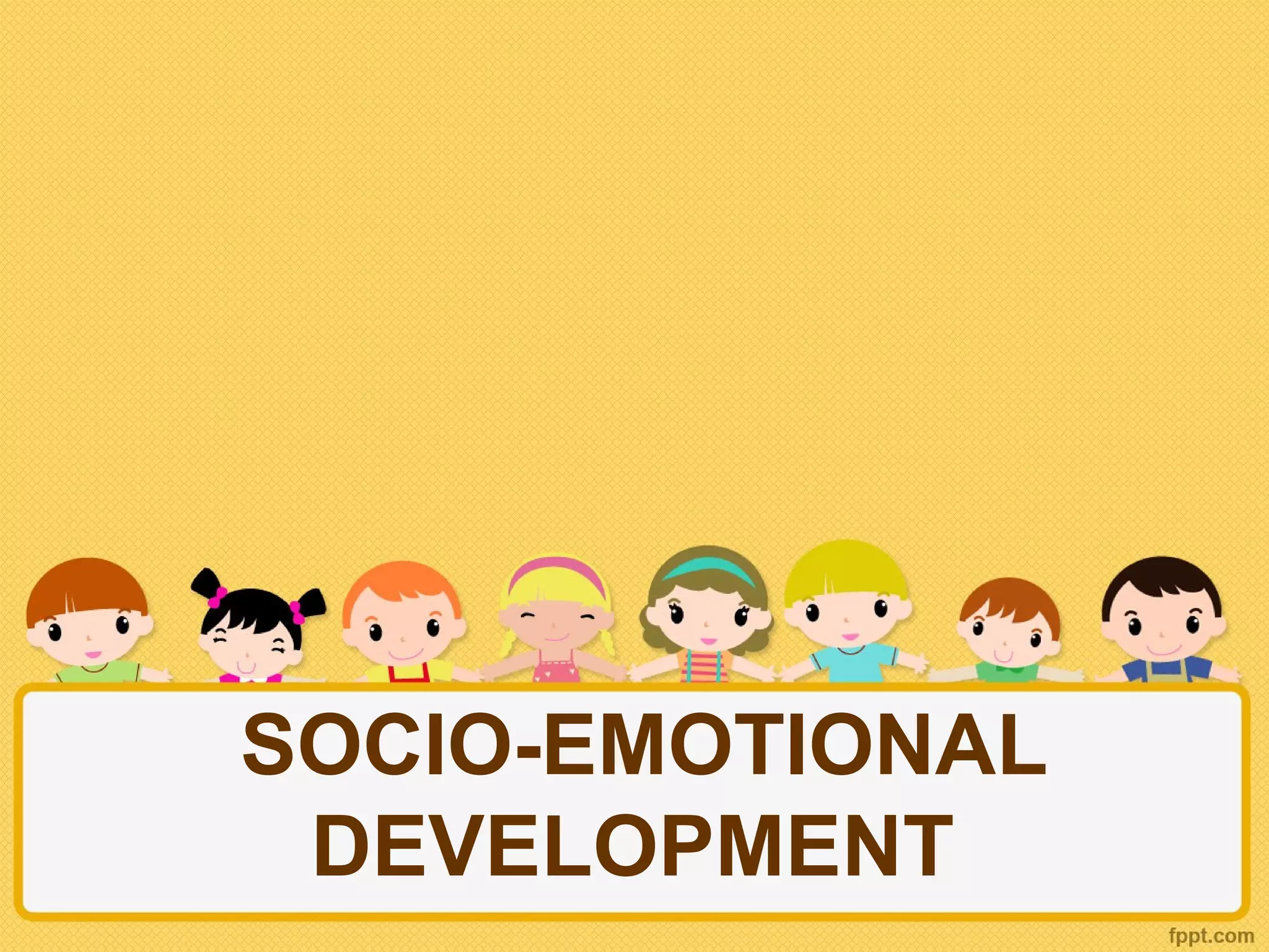 socio-emotional development | PPT