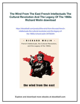 The Wind From The East French Intellectuals The Cultural Revolution And ...
