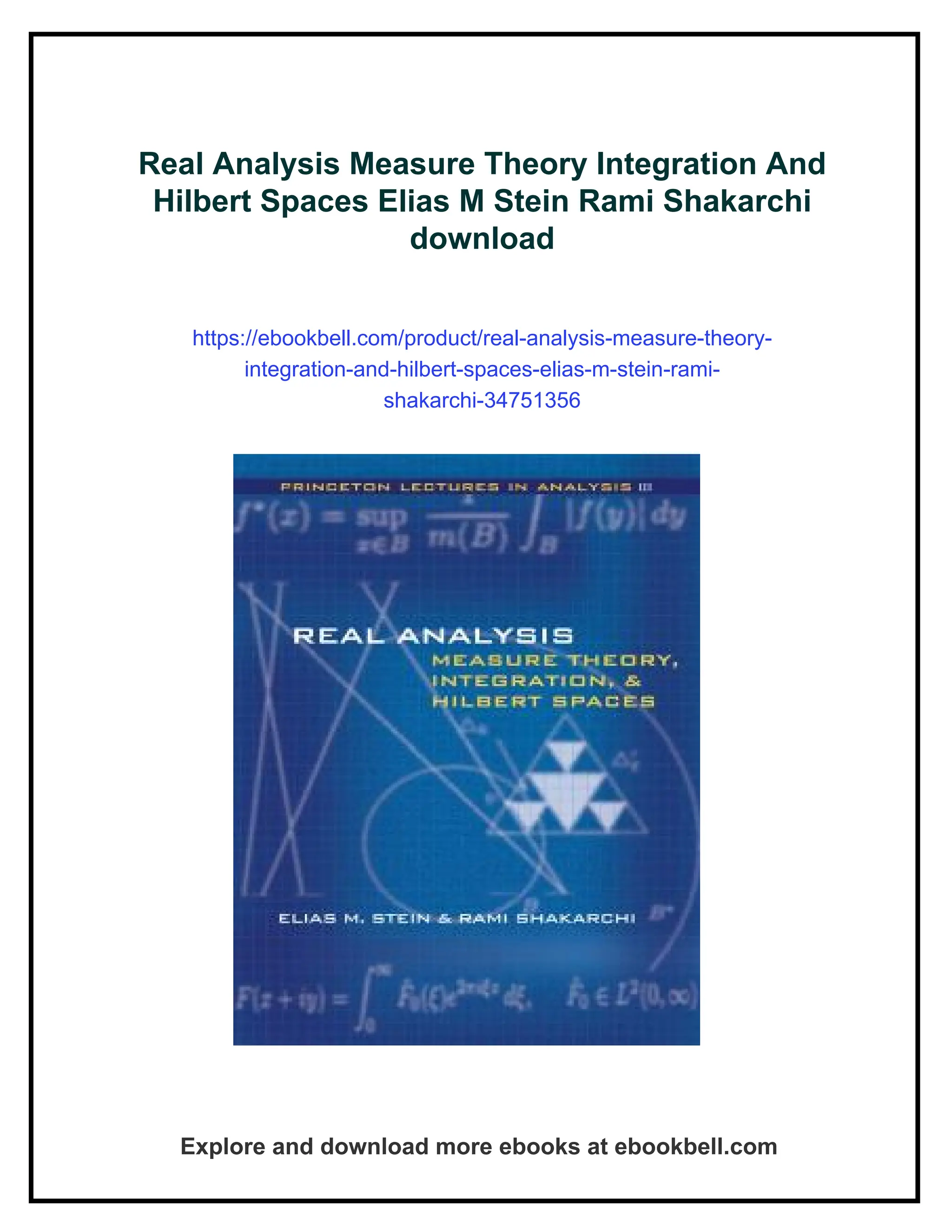 Real Analysis Measure Theory Integration And Hilbert Spaces Elias M Stein Rami Shakarchi | PDF